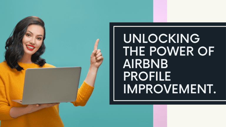 Unlocking the Power of Airbnb Profile Improvement Unlocking the Power of Airbnb Profile Improvement